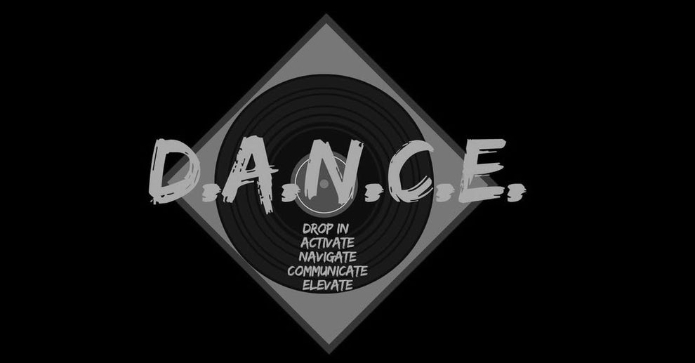 D.A.N.C.E.– Drop In, Activate, Navigate, Communicate, Elevate – Studio 509 Dance